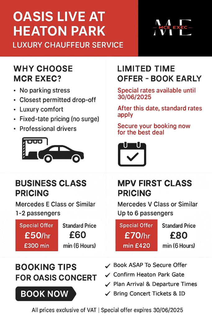 Ntchito Zoyendetsa Oasis ku Heaton Park | Luxury Transport